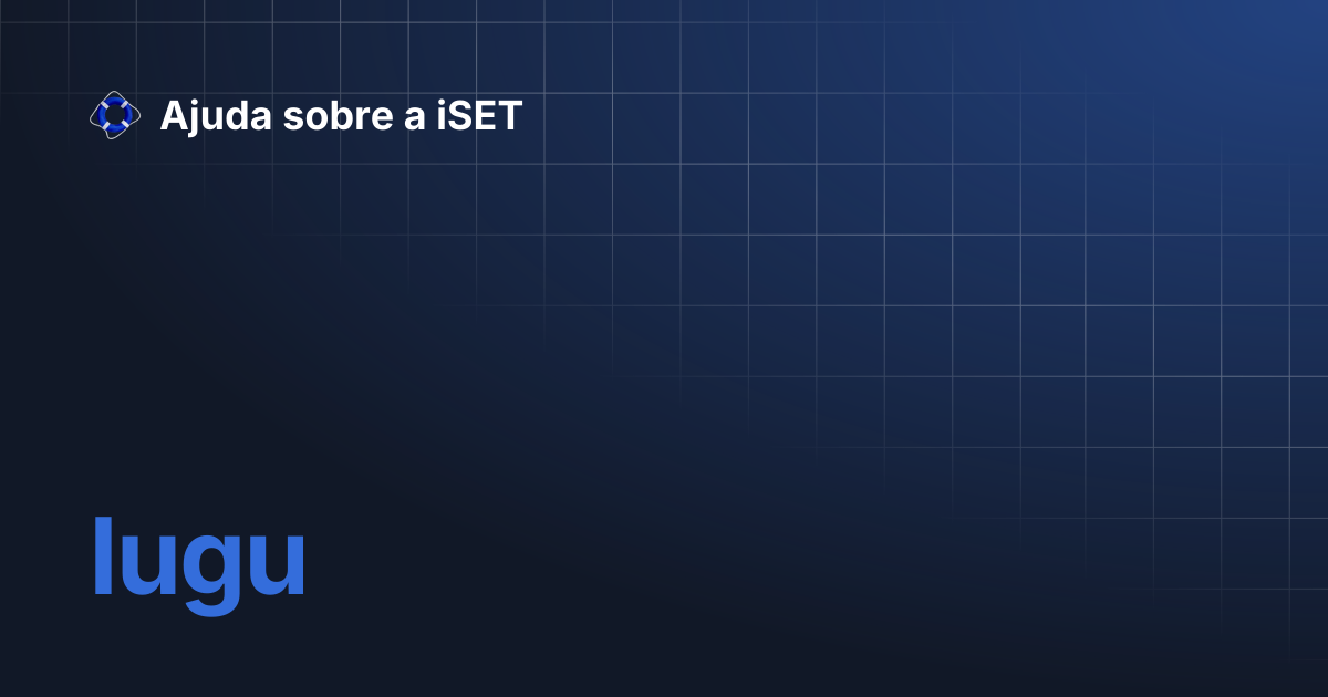 Iugu | Ajuda sobre a iSET